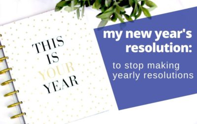 New Year’s Resolutions Are so Last Year: Try Monthly Resolutions ...